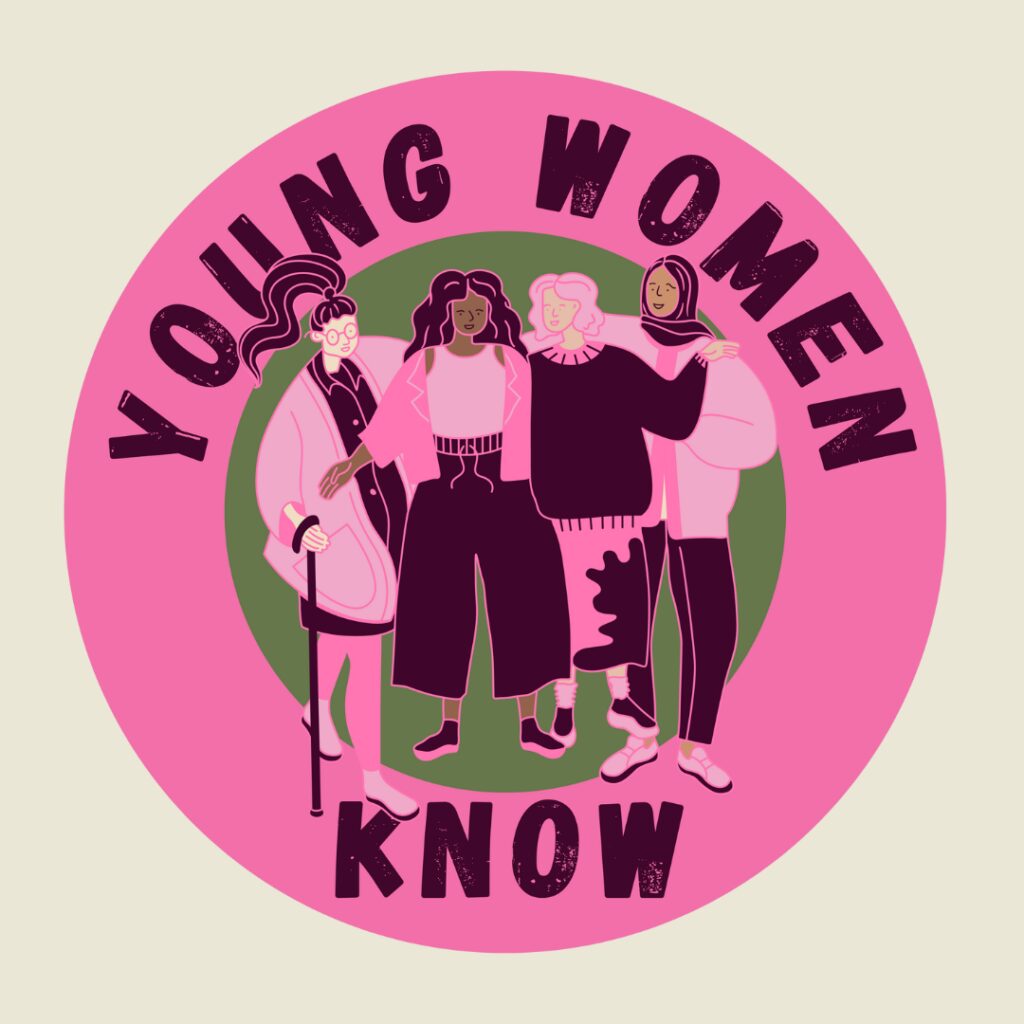Young Women Know - Young Women's Movement